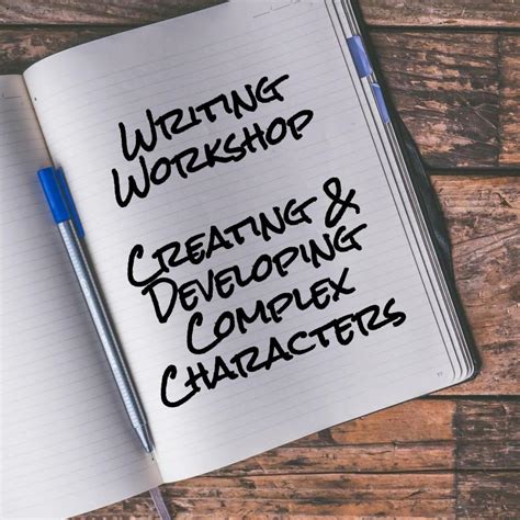 Writing Workshop Creating And Developing Complex Characters The Henry