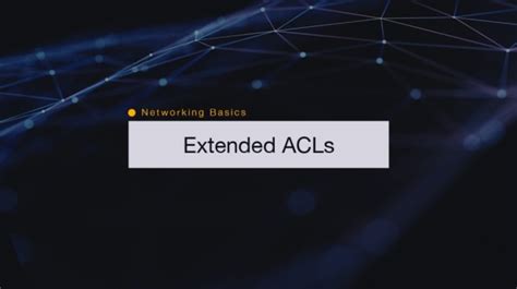 Networking 101 Configure Ext Access Lists On Cisco Routers Cbt Nuggets