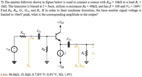 7 The Emitter Follower Shown In Figure Below Is Used To Connect A