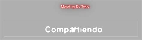 Morphing Con Texto Créalo Utilizando Html Css Y Javascript