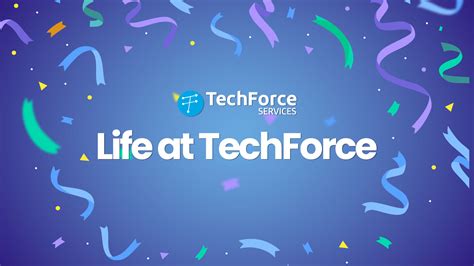 Life At Techforce Services