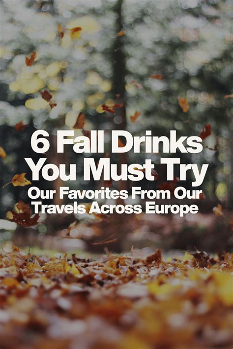 Fall Drinks In Europe Cozy European Cocktails Youll Want To Try
