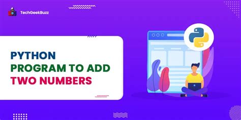 Python Program To Add Two Numbers
