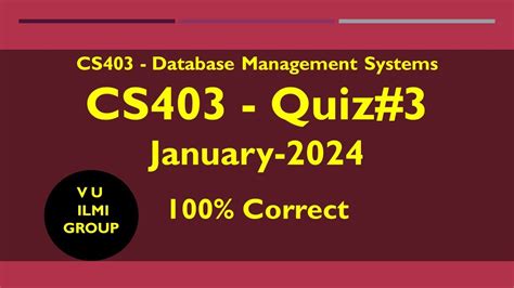 Cs403 Quiz No 3 2024 Quiz 3 Cs403 2024 100 Correct Youtube