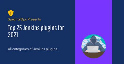 Top 25 Jenkins Plugins For 2021 Spectral