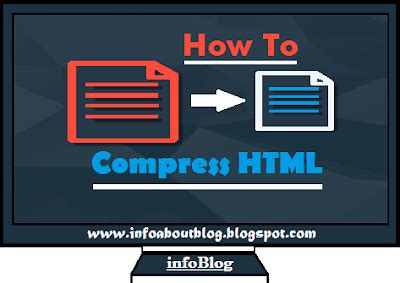 How To Compress HTML Code On Your Blog InfoBlog