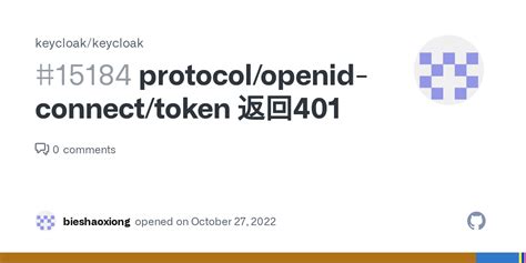 protocol openid connect token 返回 Issue keycloak keycloak GitHub