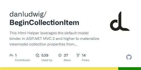 Github Danludwigbegincollectionitem This Html Helper Leverages The Default Model Binder In