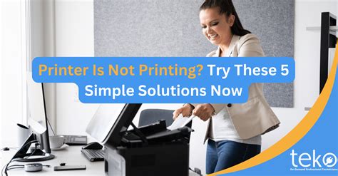 Printer Is Not Printing Try These Simple Solutions Now Tips By Teko Ph