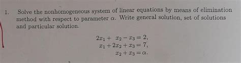 Solved Solve The Nonhomogeneous System Of Linear Equations