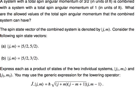 Solved A System With A Total Spin Angular Momentum Of Chegg