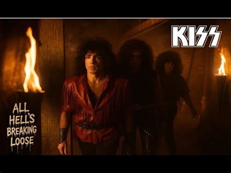 Kiss All Hells Breaking Loose Video Updated Version Youtube