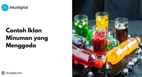 Contoh Iklan Minuman Yang Menggoda