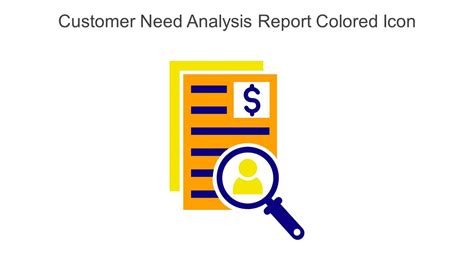 Customer Need Analysis Report Colored Icon In Powerpoint Pptx Png And Editable Eps Format PPT Sample