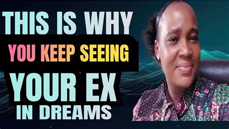 Dream Meaning Of Seeing Your Ex Boyfriend Dreams About Ex Boyfriend Ex Boyfriend Dream