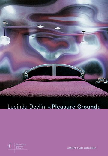 Lucinda Devlin Pleasure Ground Editions De La Bibliothèque Nationale