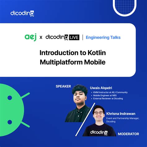 Dicoding Live X Aej Engineering Talks Introduction To Kotlin Multiplatform Mobile Dicoding