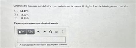 Solved Determine The Molecular Formula For The Compound