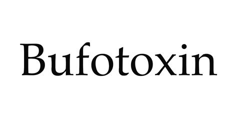 How To Pronounce Bufotoxin Youtube