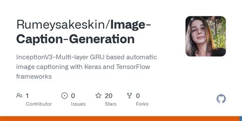 Github Rumeysakeskinimage Caption Generation Inceptionv3 Multi Layer Gru Based Automatic