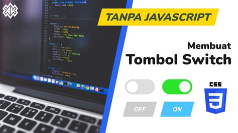 Segigit Css Membuat Tombol Switchtoggle Sederhana Menggunakan Css