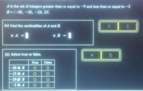 Solved A Is The Set Of Integers Greater Than Or Equal To −9 And Less Than Or Equal To −2 B 30