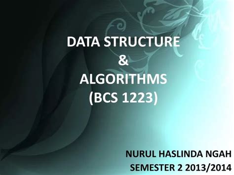 PPT DATA STRUCTURE ALGORITHMS BCS 1223 PowerPoint Presentation