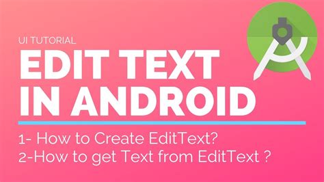 Learn Android App Development Edittext Tutorial How To Get Text