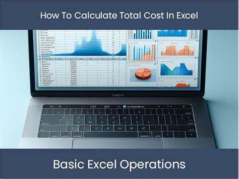 Excel Tutorial How To Calculate Total Cost In Excel