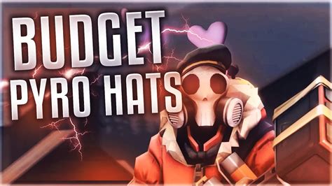 Tf2 Top 5 Budget Unusual Hats 3 Best Budget Pyro Hats Youtube