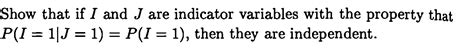 Solved Show That If I And J Are Indicator Variables With The