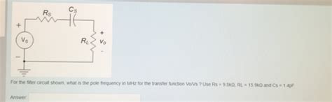Solved Rs Vs RL VO For The Fitter Circuit Shown What Is The Chegg Com