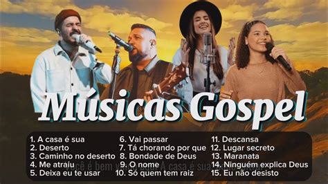Top 100 Hinos Gospel As Mais Tocadas Louvores De Adoração As Melhores