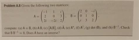 Solved Problem A 8 Given The Following Two Matrices Chegg Com