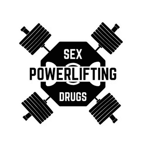 Sex Drugs And Powerlifting Youtube