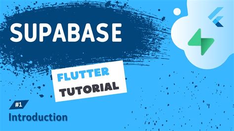 The Supabase Flutter Tutorial 1 Introduction Youtube