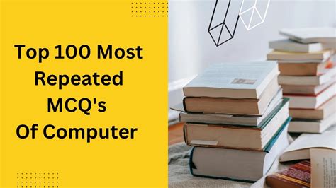 Top 100 Computer Mcqs Fundamentals Of Computer Questions With Answers Youtube