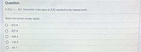 Solved QuestionIf F X Ex Find Which Is The Value Of Chegg Com