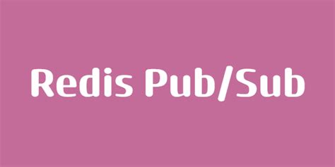 Redis Pubsub