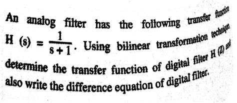 Solved An Analog Filter Has The Following Transer H 8 S 11