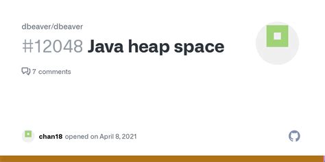 Java Heap Space · Issue 12048 · Dbeaverdbeaver · Github