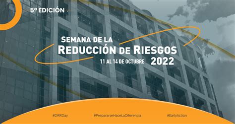 5ta Semana De La Reducción De Riesgos Srr Sistema Nacional De