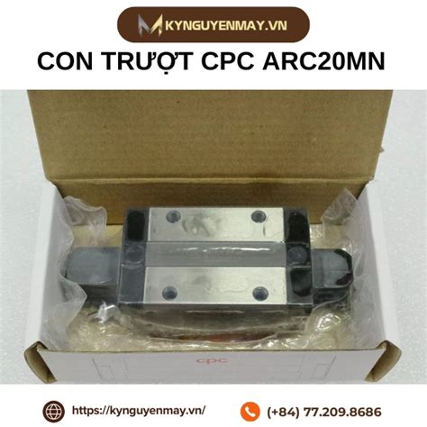 Con Trượt Cpc Arc20mn Giá Tận Xưởng Giao Hàng Nhanh