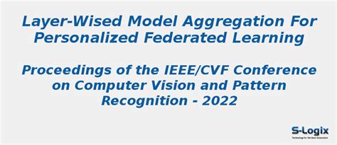 layer wised model aggregation for personalized federated s logix