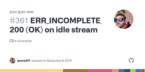 ERR INCOMPLETE CHUNKED ENCODING 200 OK On Idle Stream Issue 361