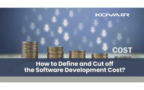 How To Define And Cut Off The Software Development Cost Nasscom The Official Community Of