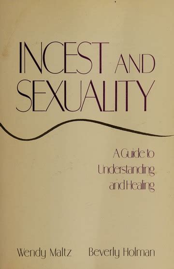 Incest And Sexuality A Guide To Understanding And Healing Maltz Wendy Cn Free Download