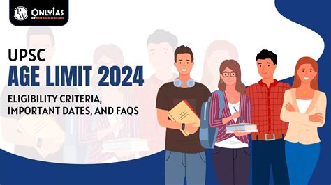 UPSC Age Limit 2024 Eligibility Criteria Important Dates And FAQs PWOnlyIAS