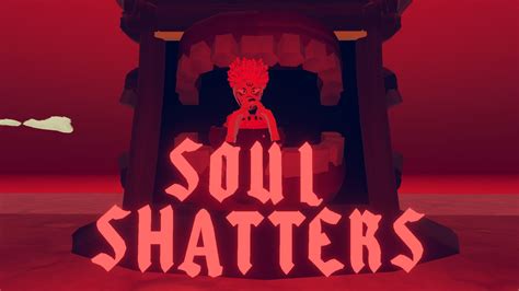 Soul Shatters