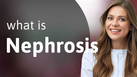 Nephrosis — What Is Nephrosis Meaning Youtube